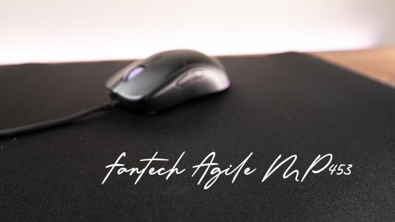 Fantech AGILE MP453 レビュー | ゲームギーク